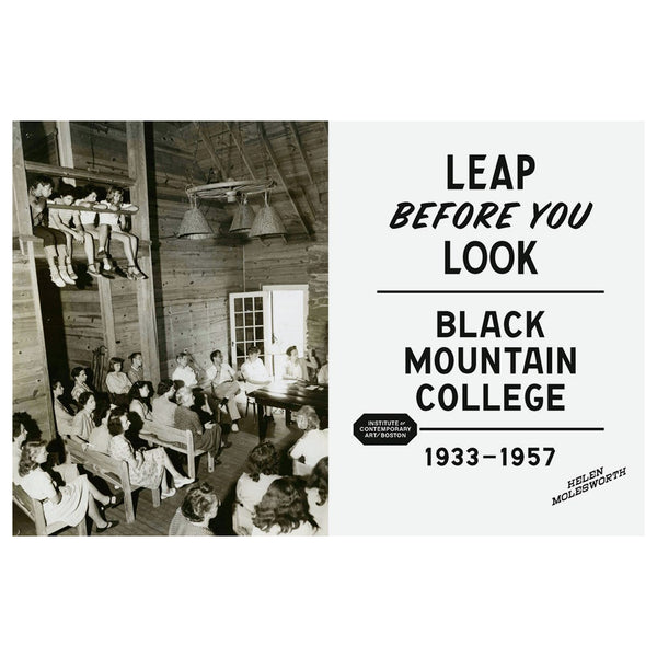 Leap Before You Look: Black Mountain College 1933–1957 - SFMOMA Museum ...